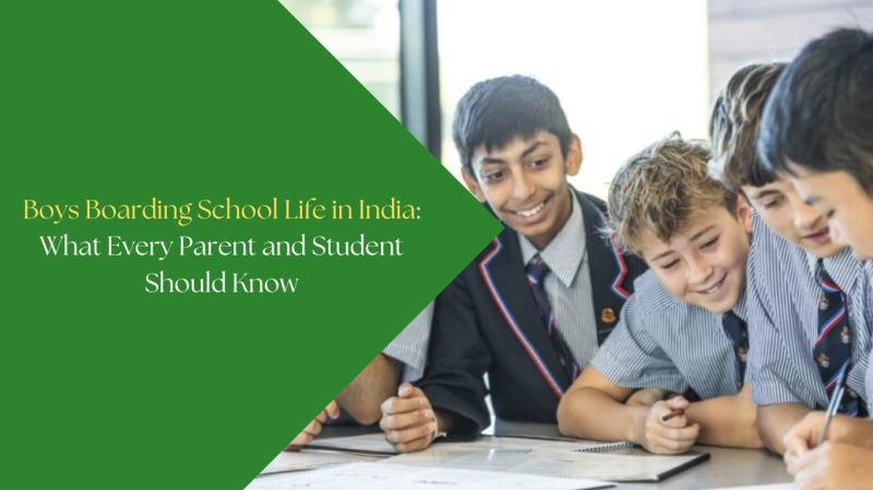 Boys Boarding School Life in India: What Every Parent and Student ...